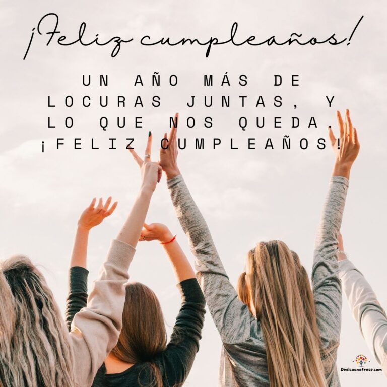 61 frases para felicitar a tu amiga en su cumpleaños